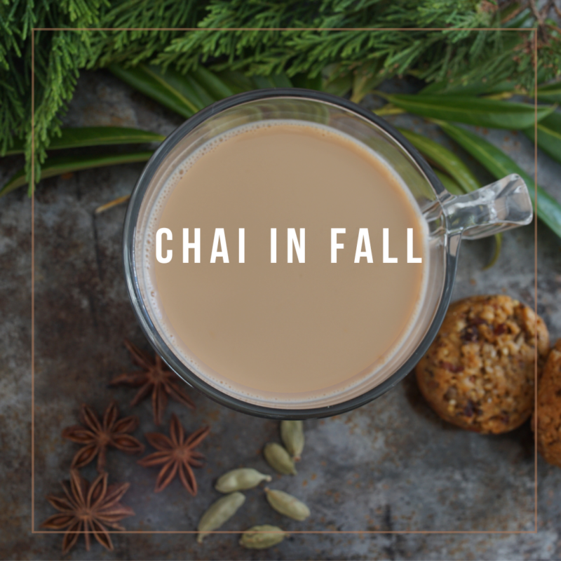 The Joy of Drinking Chai in Fall - Canadian Wise Foods